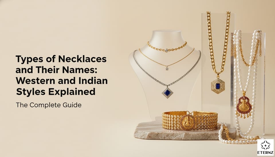 Types of Necklaces & Their Names: Western & Indian Styles